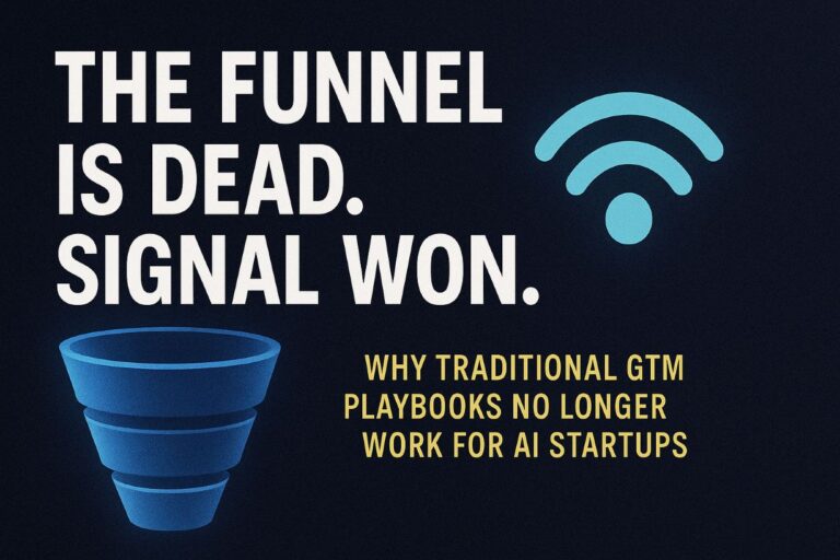 The Funnel is Dead. Signal Won. - AI Product Accelerator